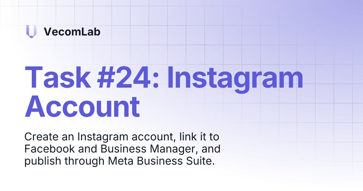 Task #24: Instagram Account | VecomLab