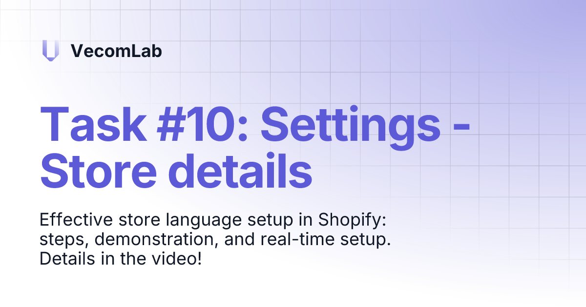 Task #10: Settings - Store details | VecomLab