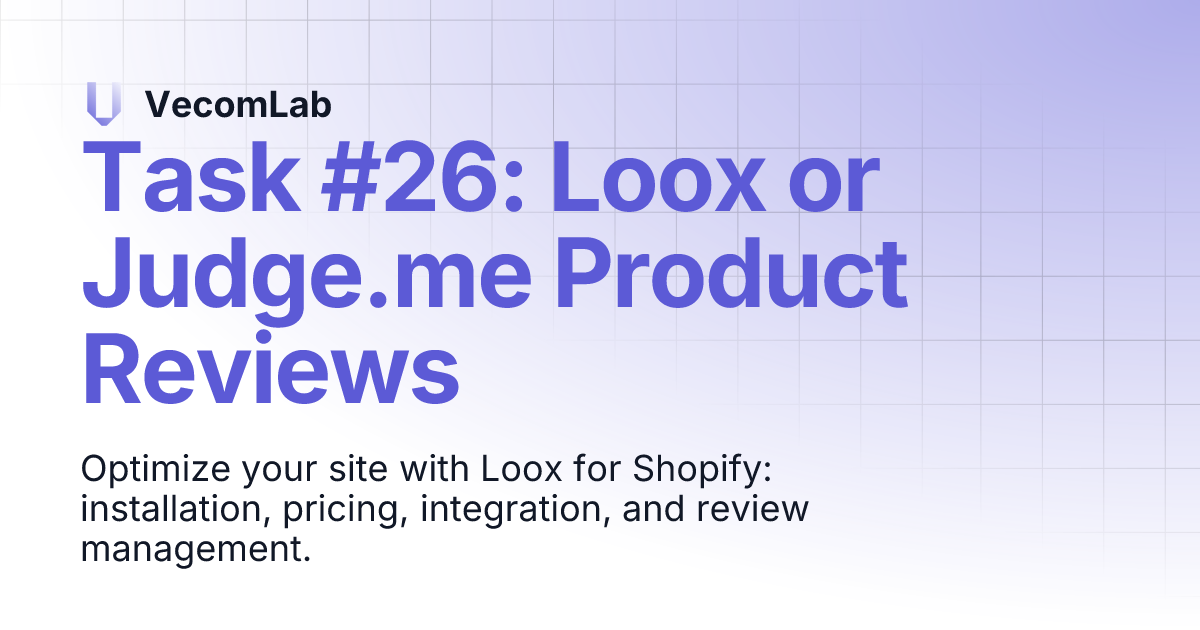 Task #26: Loox or Judge.me Product Reviews | VecomLab