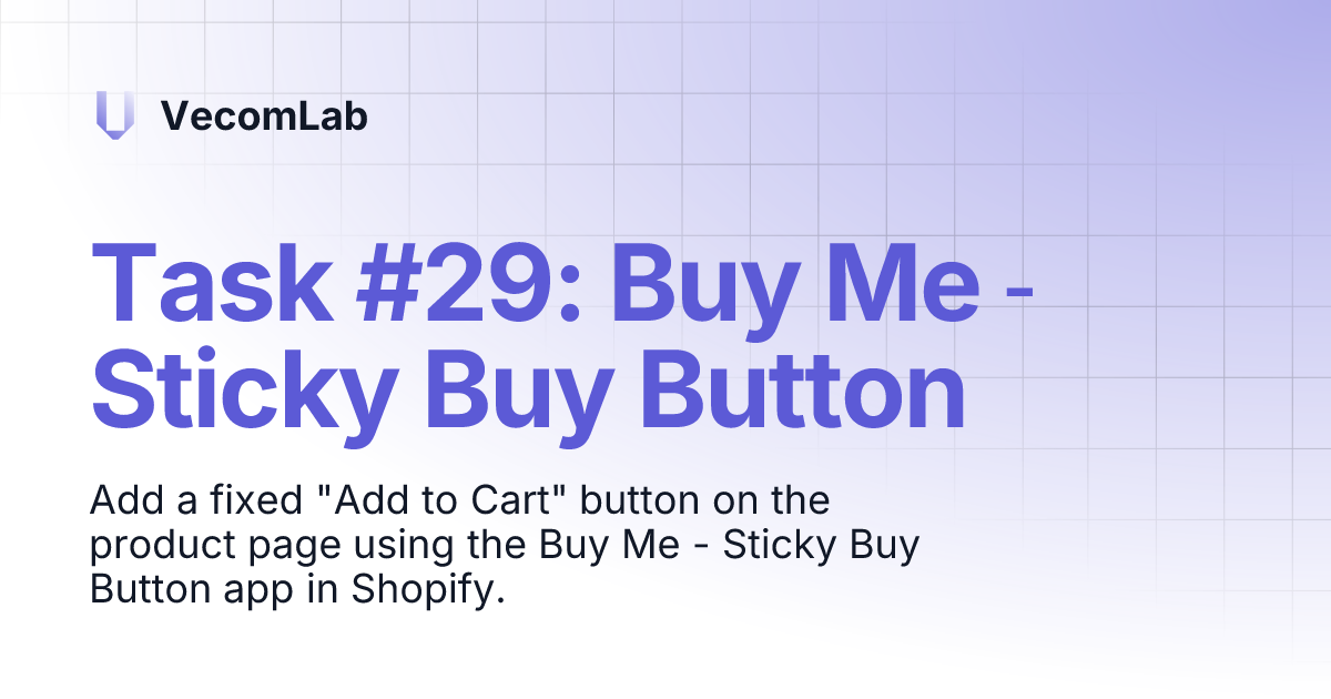 Task #29: Buy Me ‑ Sticky Buy Button | VecomLab
